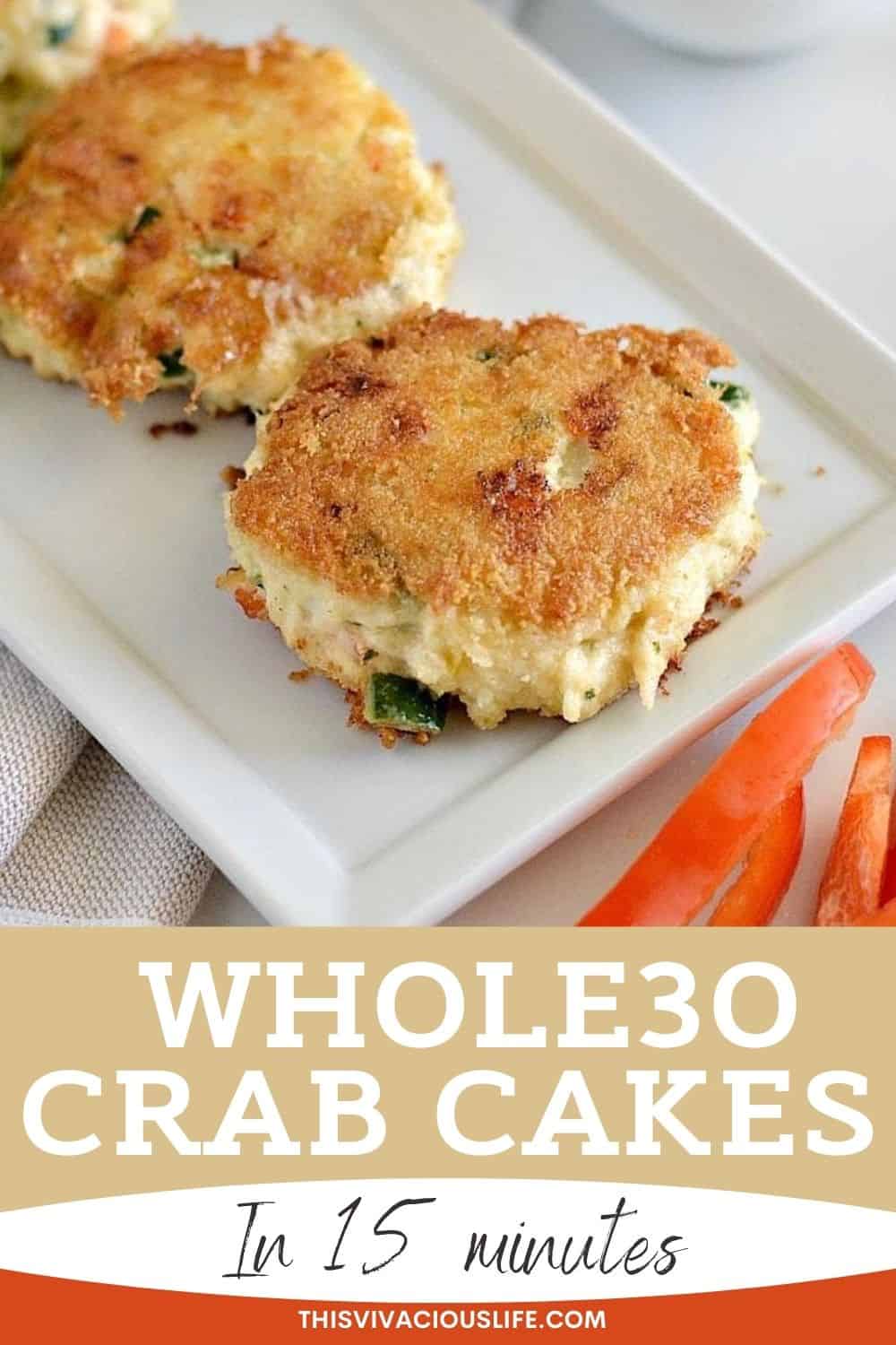 Whole30 Gluten-Free Crab Cakes - This Vivacious Life